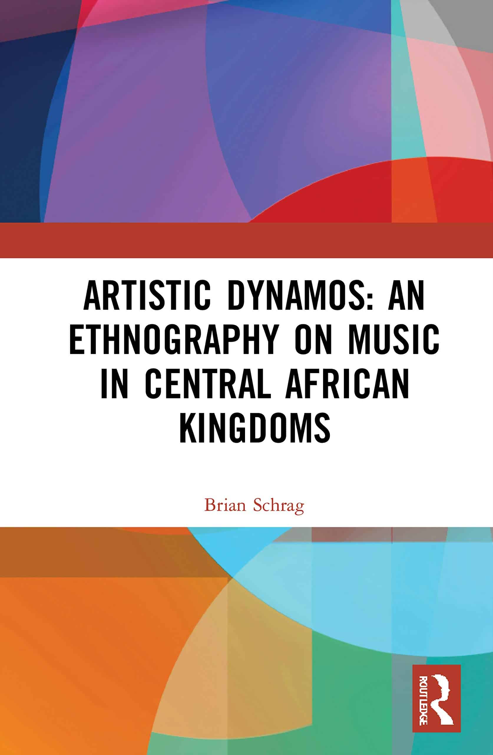 Artistic Dynamos: An Ethnography on Music in Central African Kingdoms ...