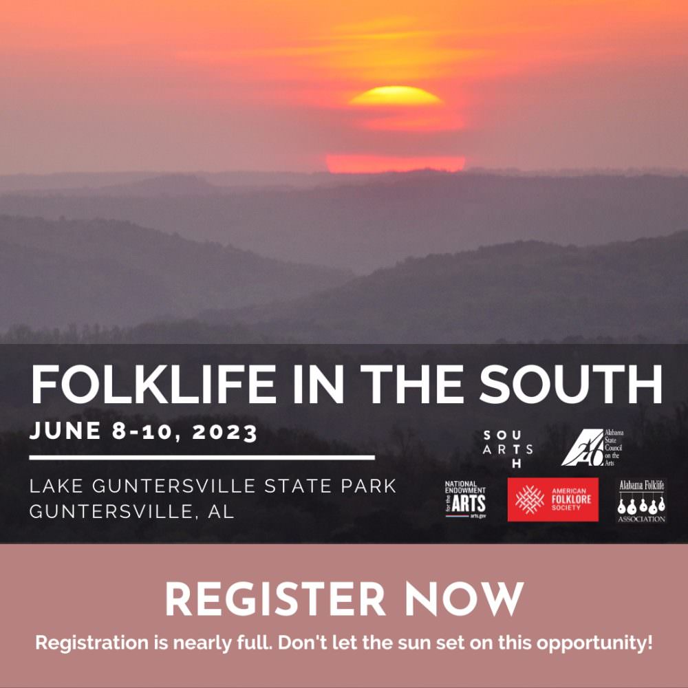 Registration is Nearly Full for the 2023 Folklife in the South ...